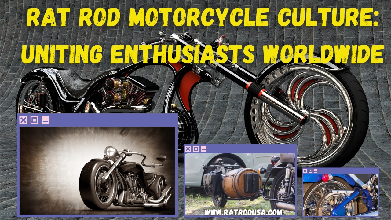 Rat Rod Motorcycle Culture: Uniting Enthusiasts Worldwide - Rat Rod ...